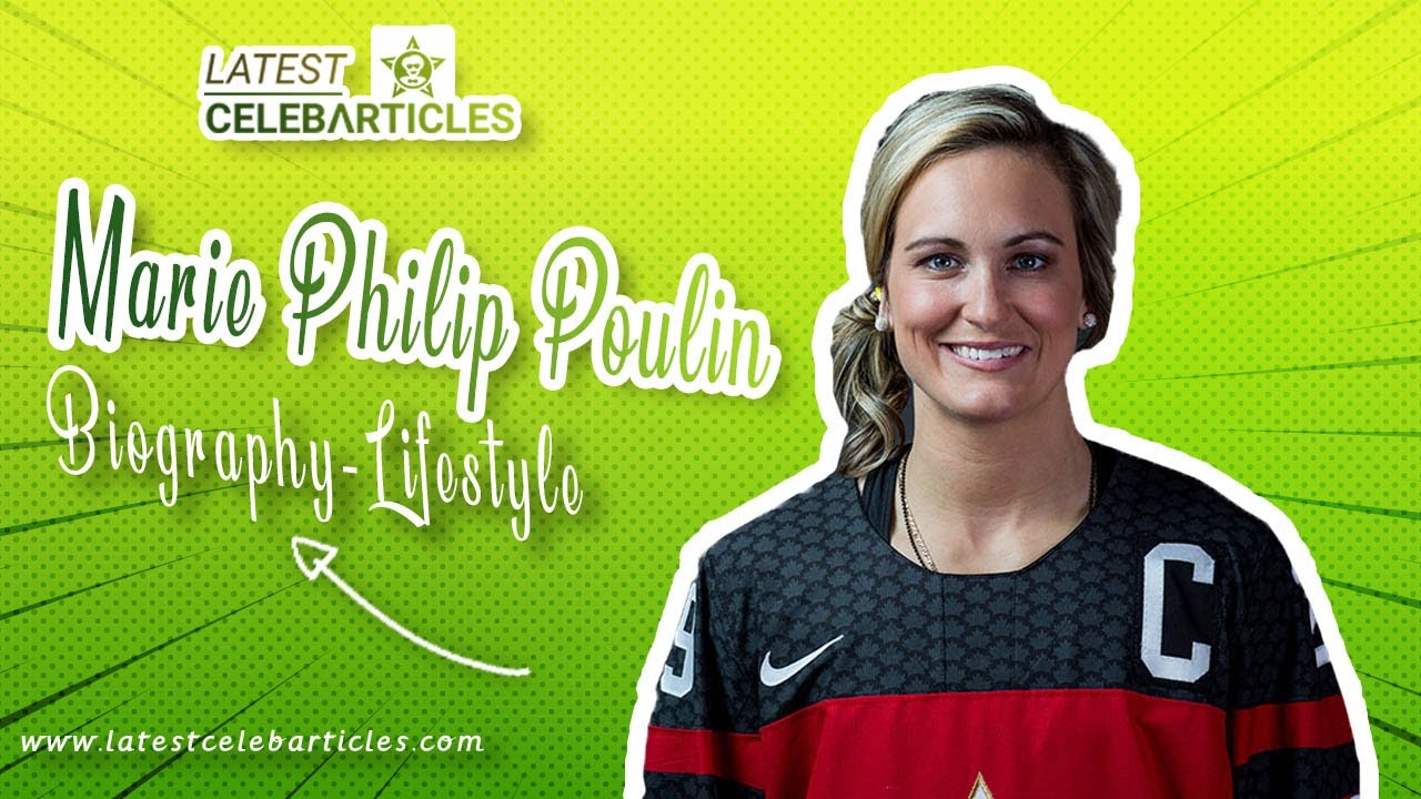 Olympics: Who is Marie Philip Poulin? Age, Net worth, Lifestyle ...