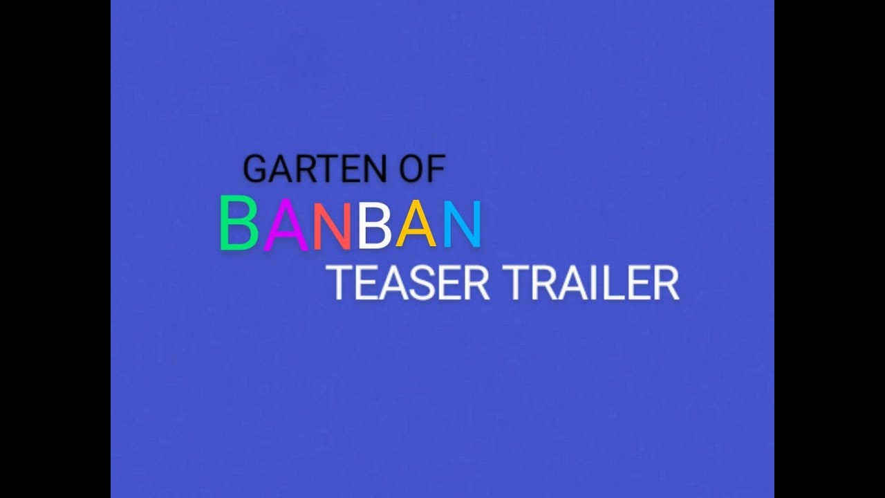 Garten Of Ban Ban | Chapter 1 | Teaser Trailer - YouTube