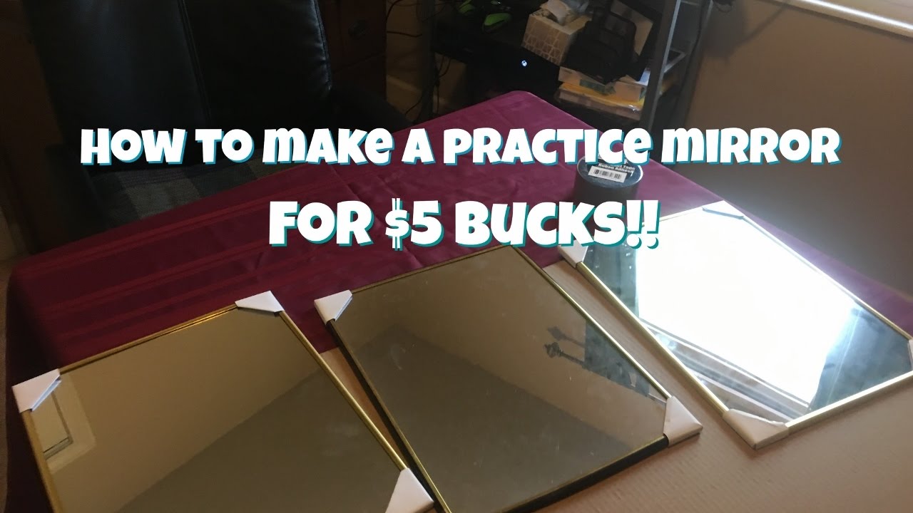 How to make a Practice Mirror for $5 Bucks! - YouTube