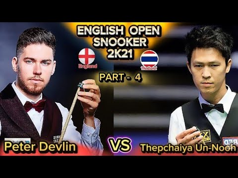 Thepchaiya Un-Nooh 🇹🇭 Vs Peter Devlin 🇬🇧 | English Open Snooker 2021 | Thailand Vs England ...
