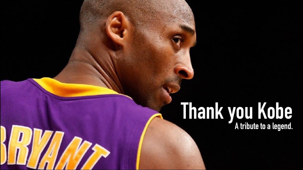 Thank You, Kobe. - A Tribute To A Legend - YouTube