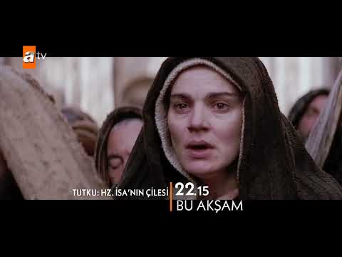 Tutku: Hz. İsa'nın Çilesi Fragman Bu Akşam Atv'de!