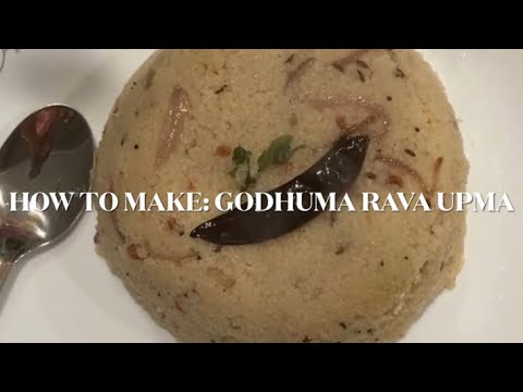 How To Make: Godhuma Rava Upma - YouTube