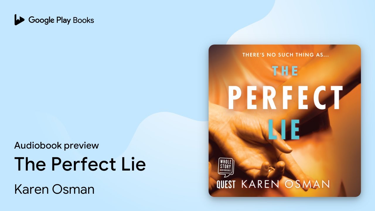 The Perfect Lie by Karen Osman · Audiobook preview - YouTube