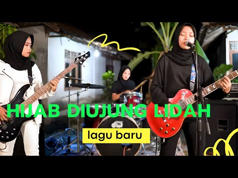 Lagu baru - HIJAB DI UJUNG LIDAH -Ailiya (video music Aila)
