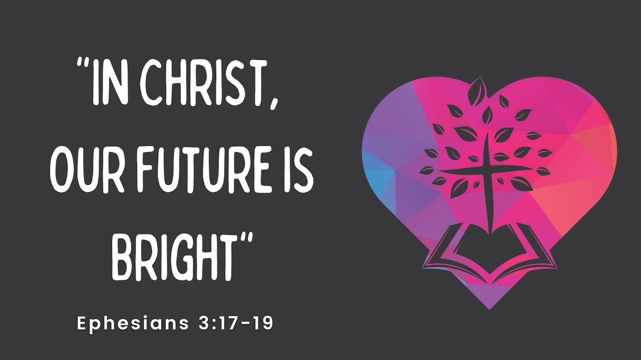In Christ Our Future is Bright - YouTube