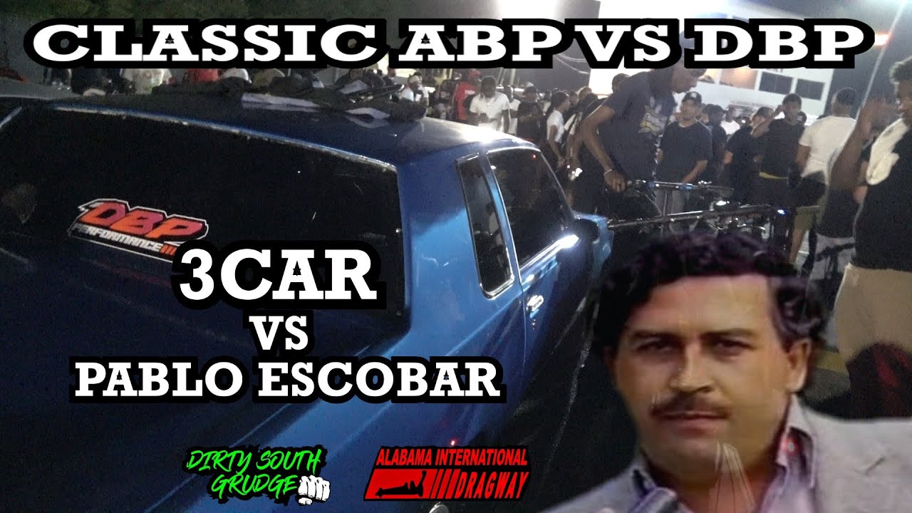 PABLO ESCOBAR VS 3CAR (CLASSIC ABP VS DBP ) - YouTube