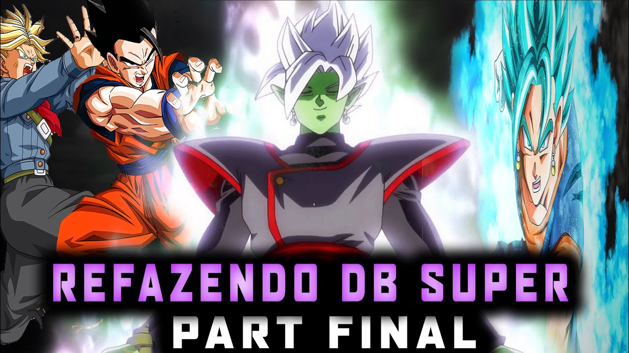 REFAZENDO DB SUPER SAGA BLACK PART FINAL - YouTube