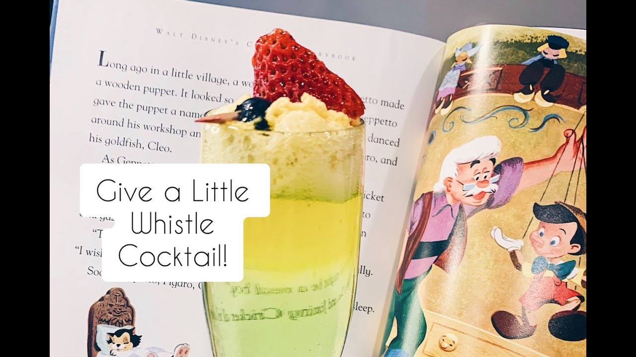 Give a Little Whistle Cocktail Inspired by Pinocchio! | The Disney ...