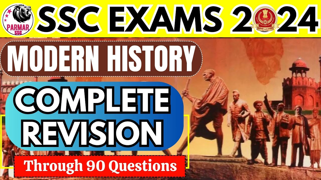 COMPLETE MODERN HISTORY REVISION FOR SSC EXAMS | TOP 70 QUESTIONS | SSC ...