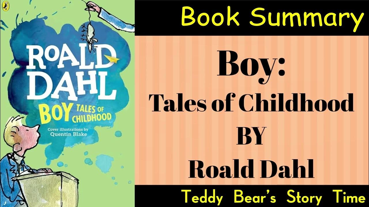 Boy: Tales of Childhood by Roald Dahl | Book Summary - YouTube