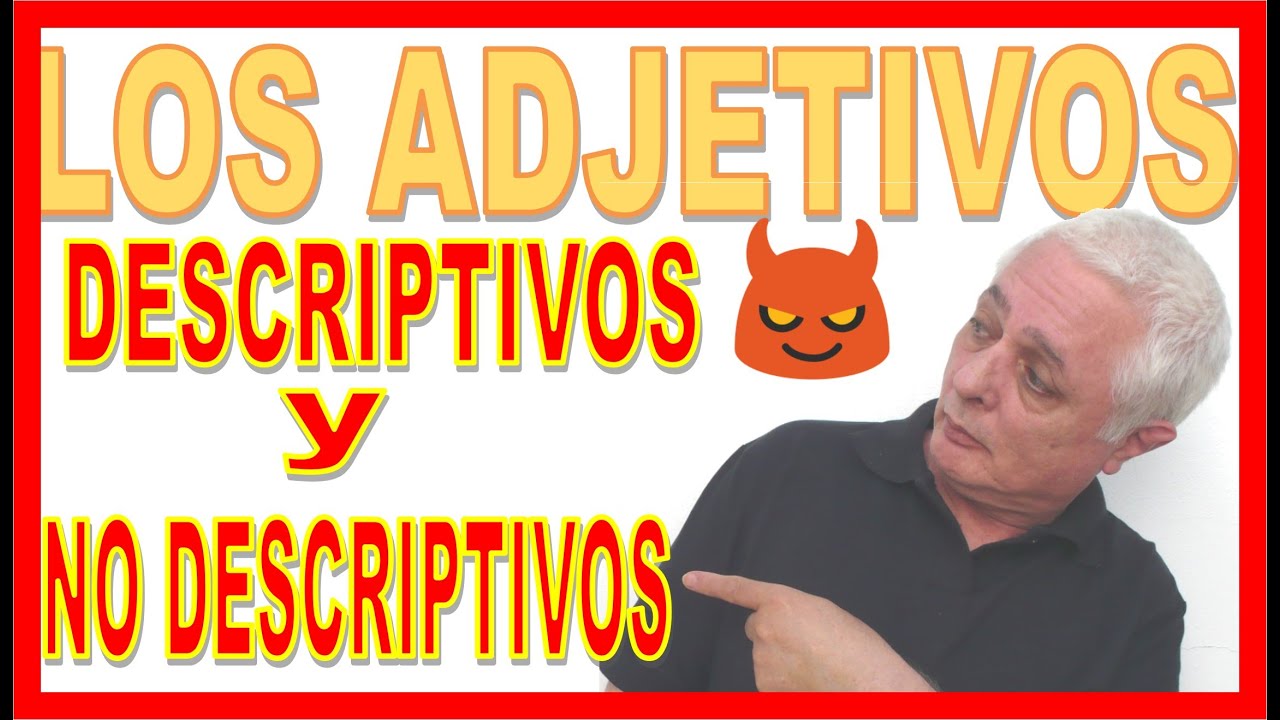 Descubre Los Adjetivos Descriptivos: Definición Y Ejemplos. – WARRMX