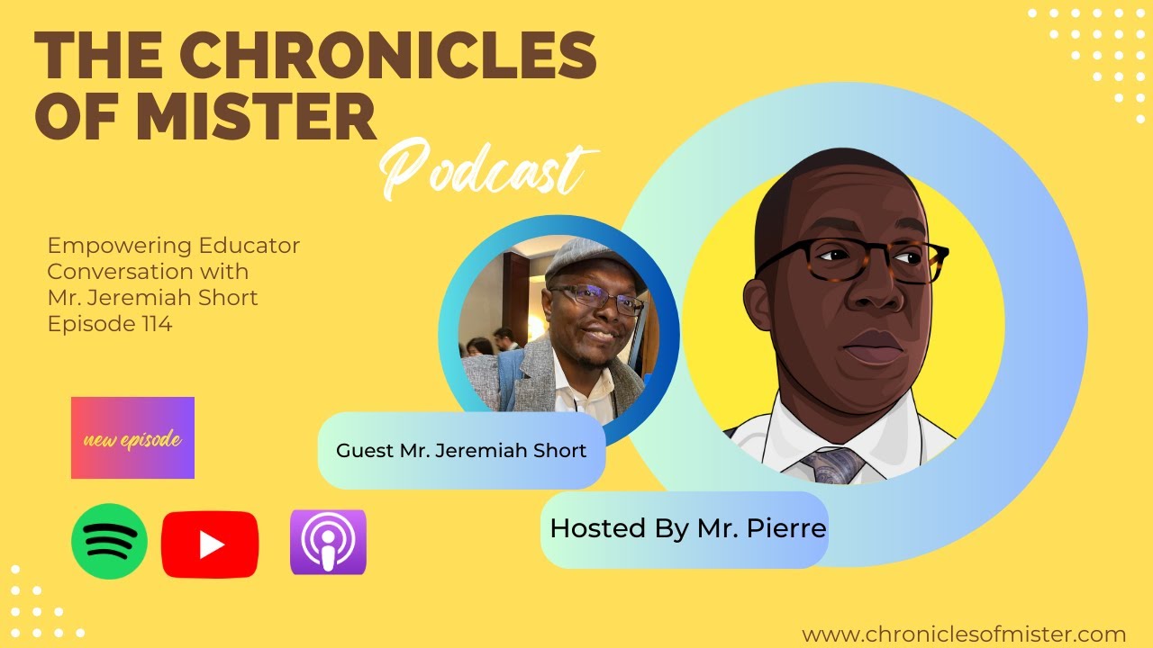 An Empowering Educator / Conversation with Mr. Jeremiah Short / Episode ...