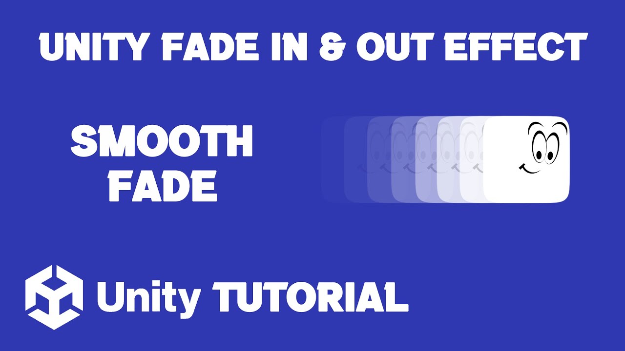 How To Make Fade In Unity Tutorial Unity Fade Effect Unity Fade In 3719