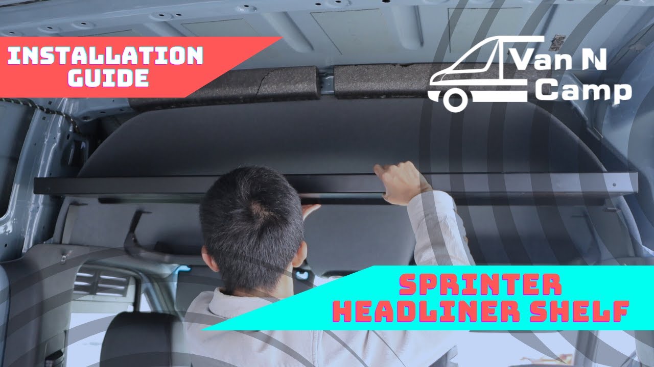 VannCamp Sprinter Headliner Shelf Installation Guide - YouTube