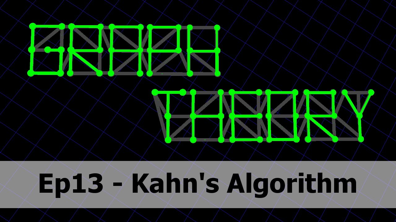 Kahn S Algorithm Graph Theory 13 Youtube