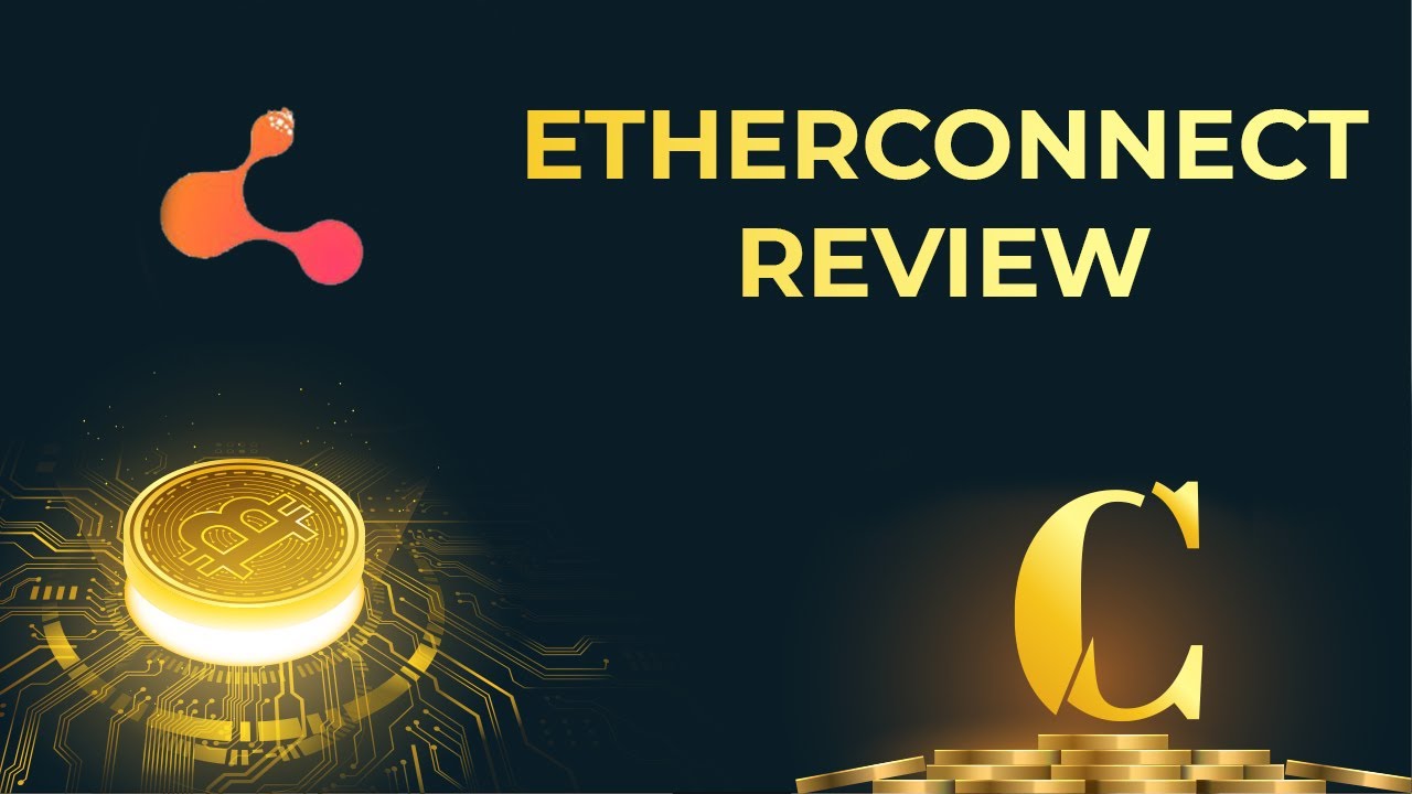 ETHERCONNECT İNCELEME - PROJENİN DETAYLARI VE HEDEFLERİ - YouTube