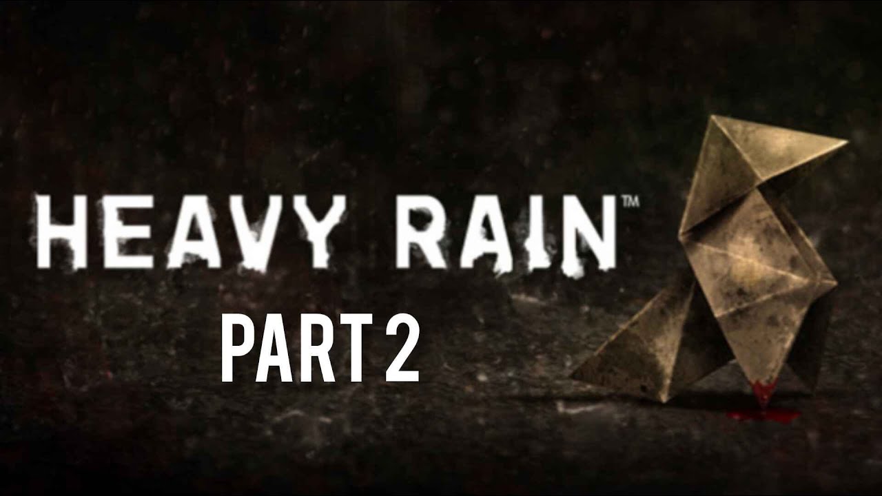 HEAVY RAIN! #2 - YouTube