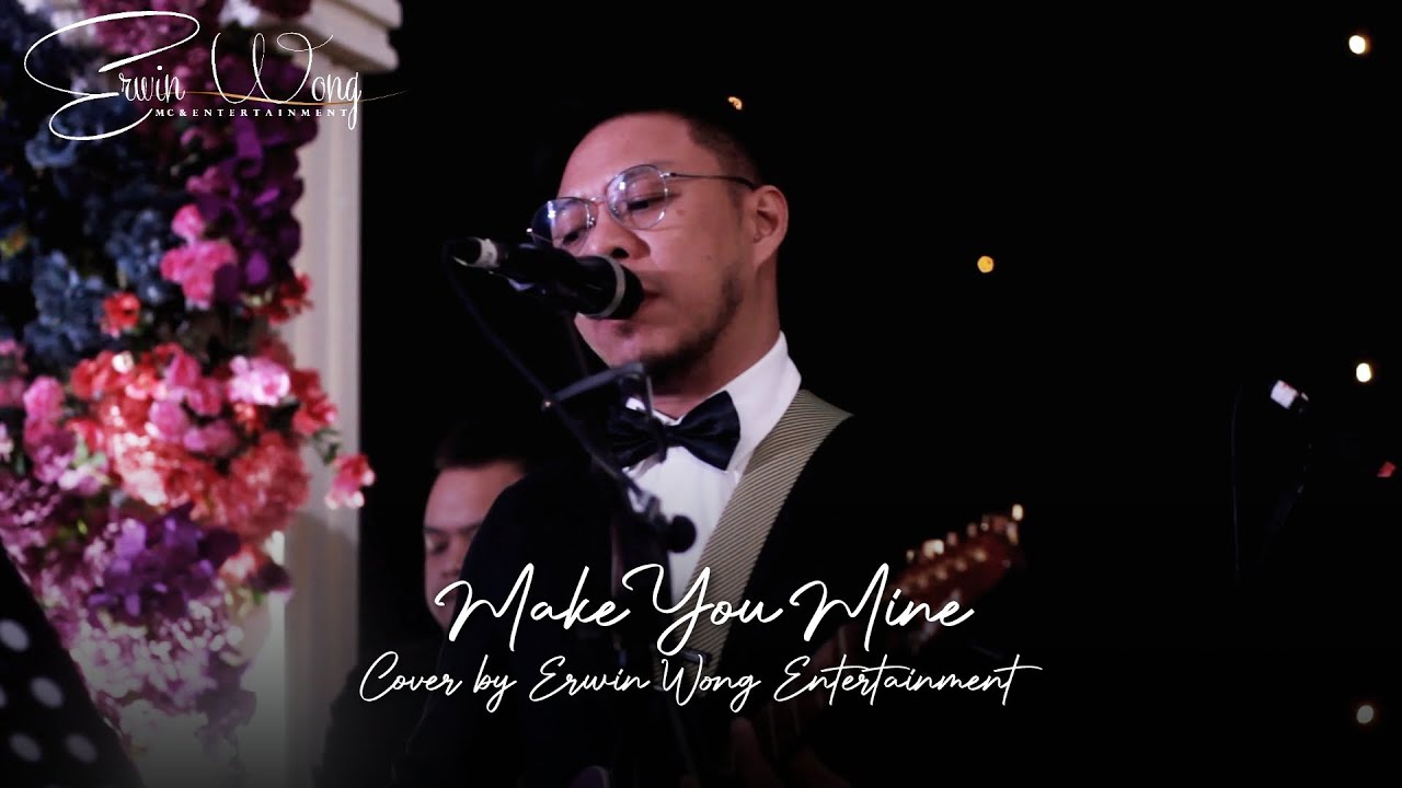 Make You Mine - Cover by Erwin Wong Entertainment - YouTube