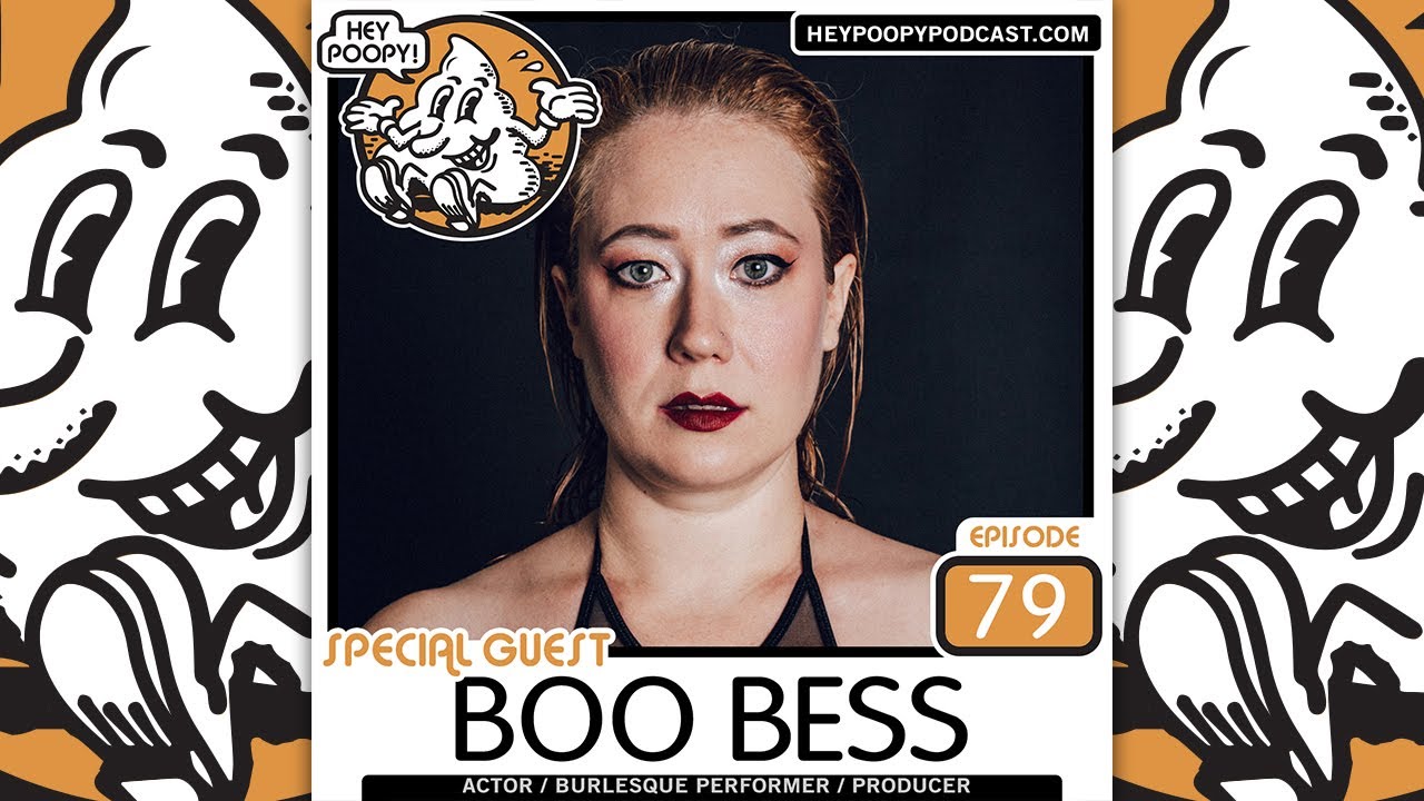 Hey Poopy Podcast ep 79, Boo Bess - YouTube