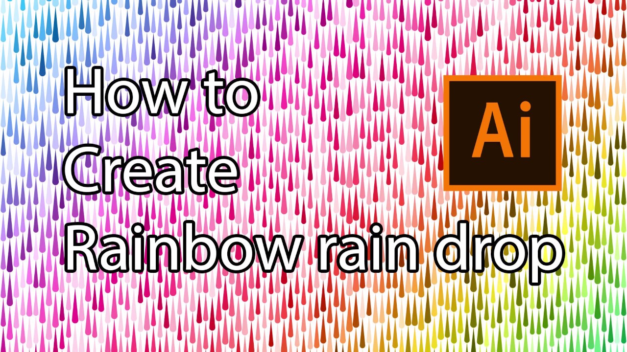 How to adobe illustrator 3. Create Rainbow rain drop. - YouTube
