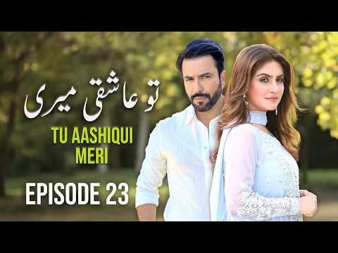Tu Aashiqui Meri - Episode 23 | Hiba Bukhari, Junaid Khan | New Pakistani Drama | HD Drama