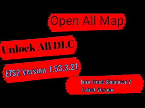 How to Install All DLC in Euro Truck Simulator 2 Version 1.53.3.21 ...