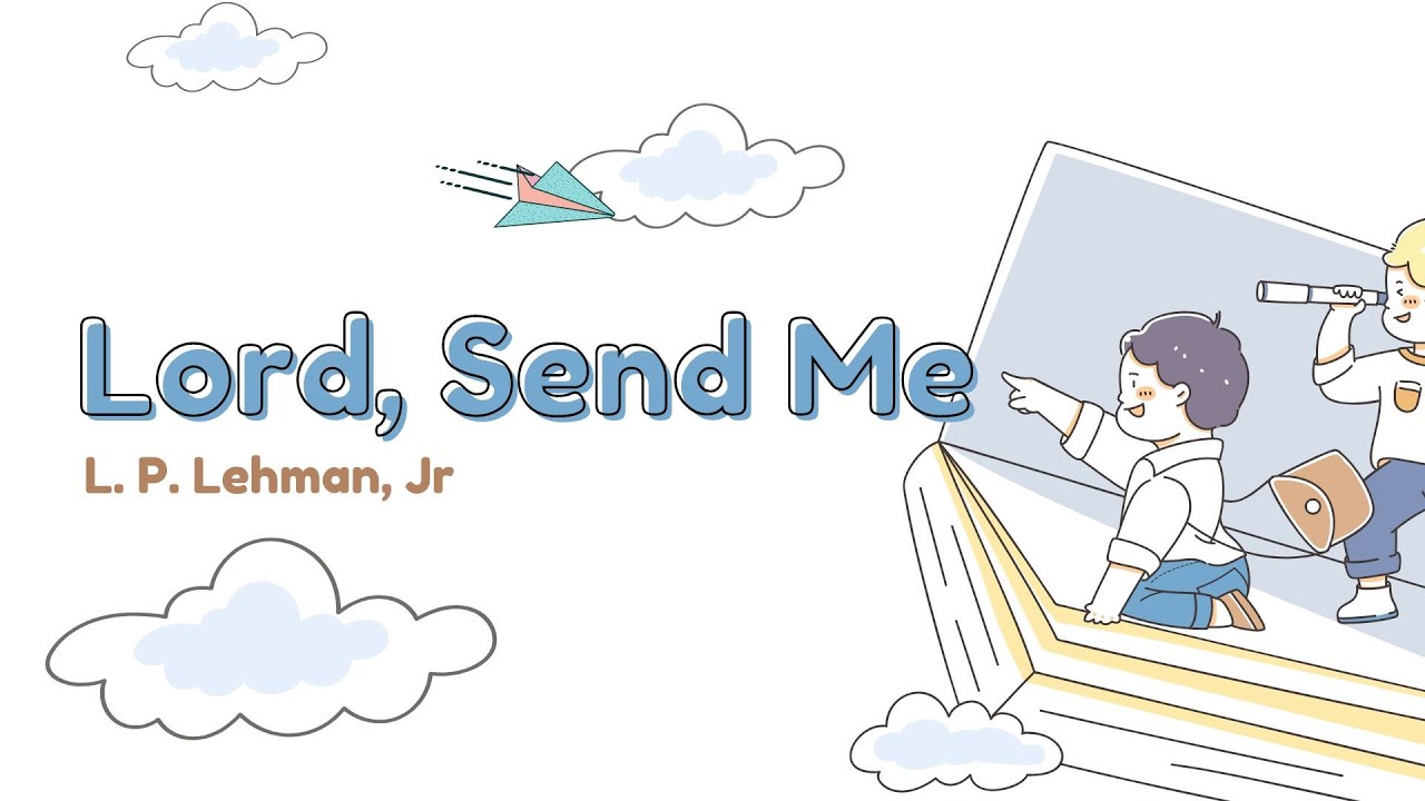 Lord, Send Me | Perfect Praises - YouTube