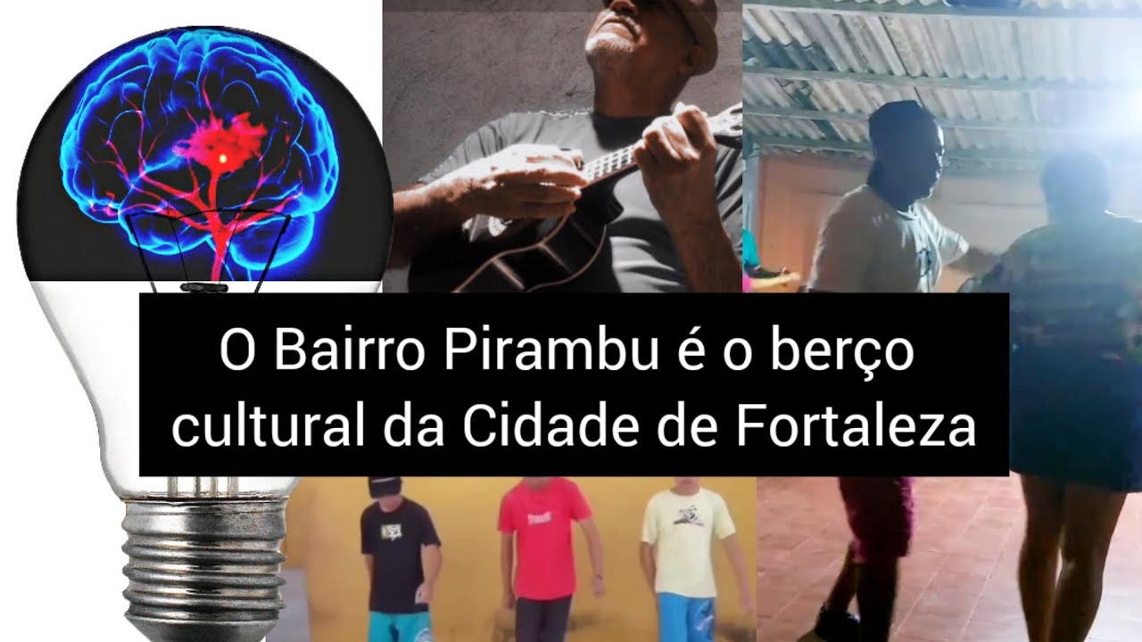 O Bairro Pirambu é o berço cultura da Cidade de Fortaleza - YouTube