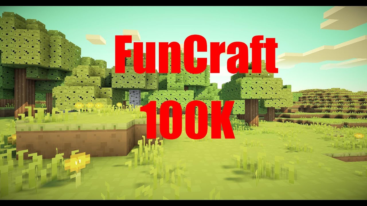 FunCraft | 100K ? - YouTube