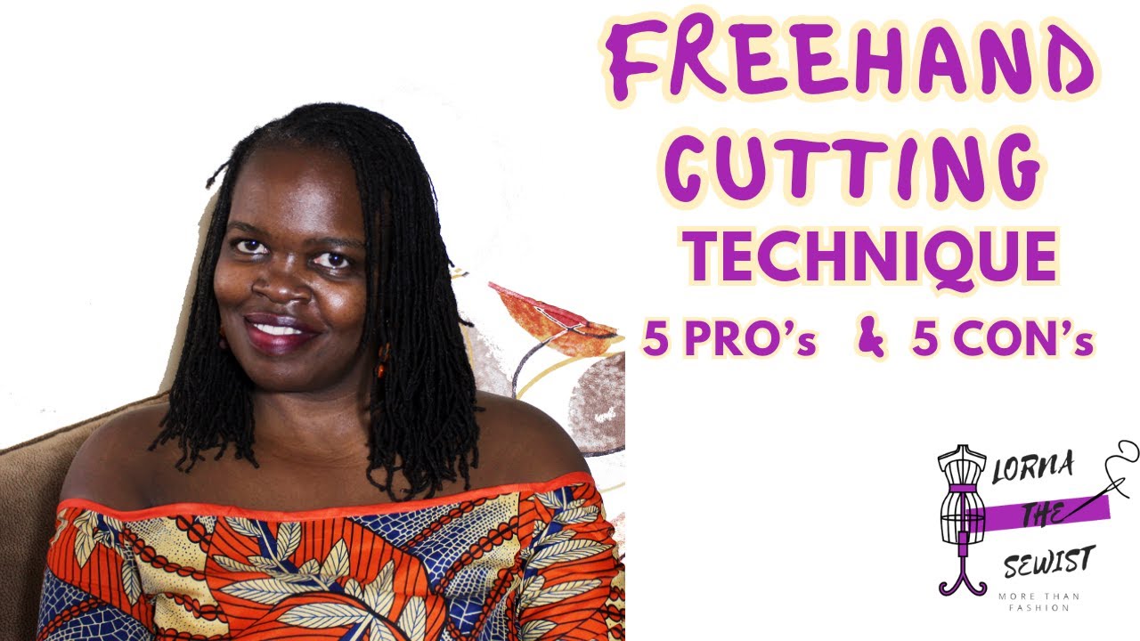 FREEHAND CUTTING TECHNIQUE| PROS & CONS | TAILORING - YouTube