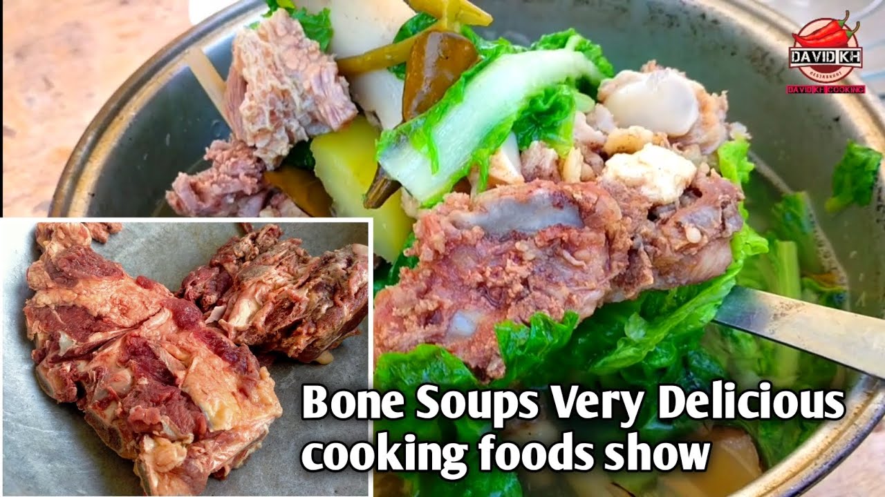 Bone Soups Very Delicious cooking foods show and simple living so happy ...