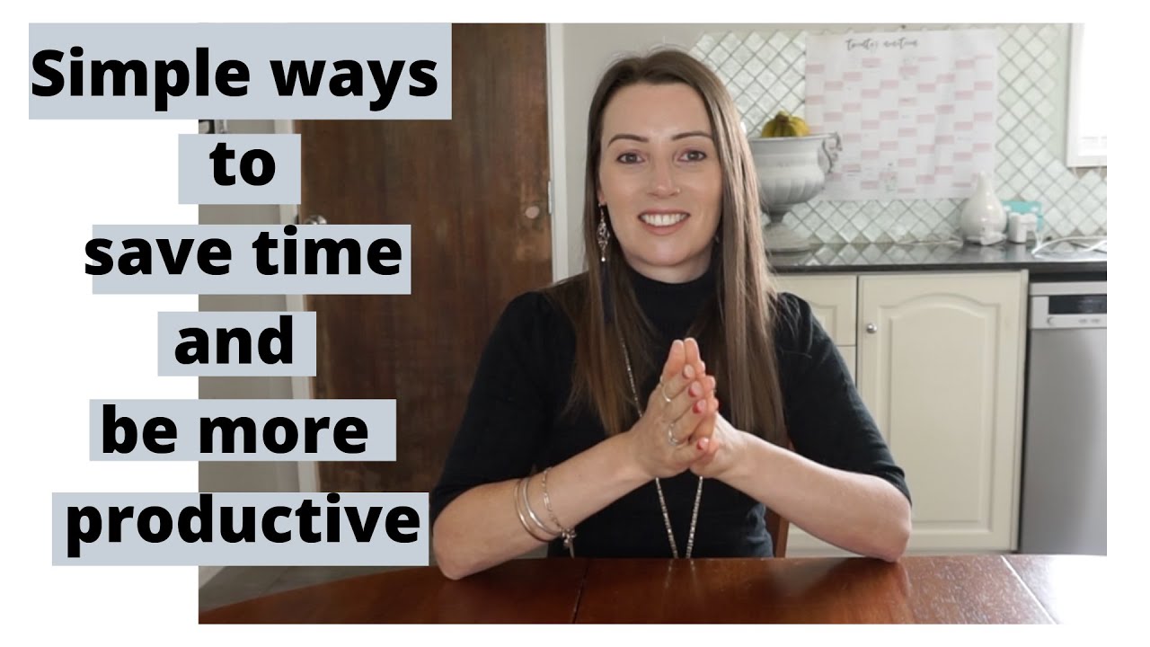simple ways to save time and be more productive - YouTube