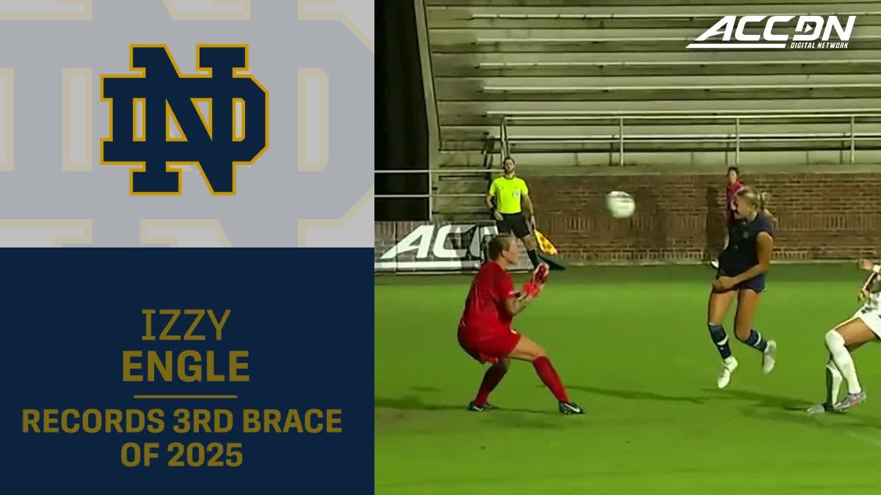 Notre Dame's Izzy Engle Gets Her 3rd Brace Of The Season - YouTube