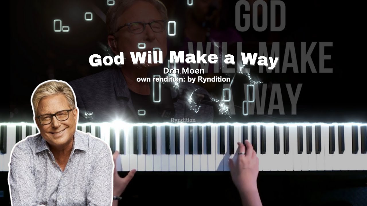 Don Moen: God will make a way | Piano Tutorial | Ryndition - YouTube