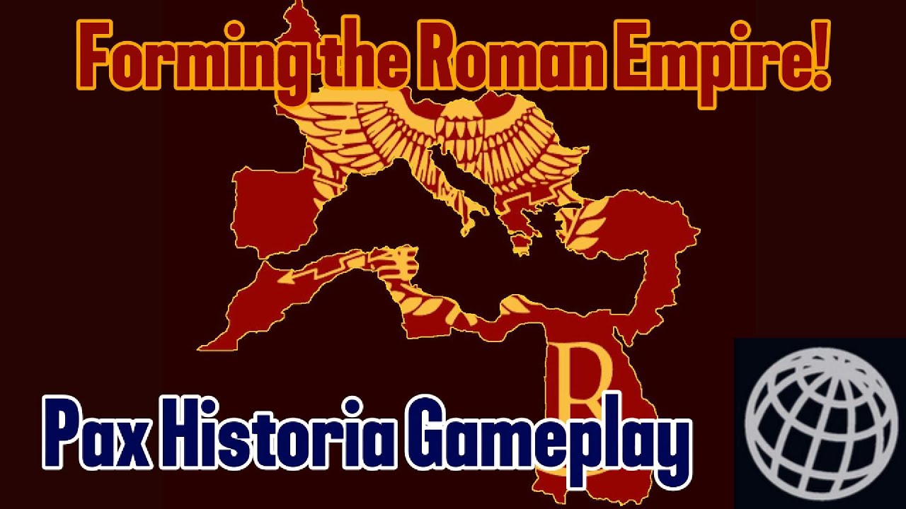 Pax Historia : Forming the Roman Empire! - YouTube