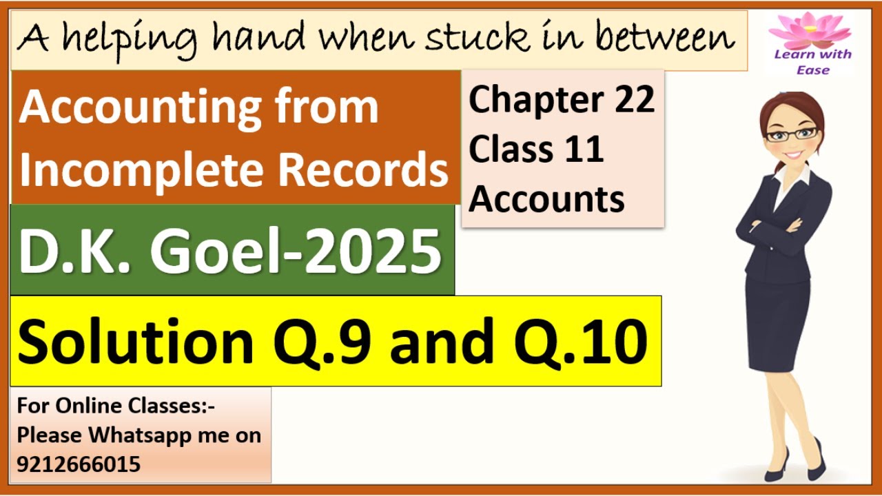 Q9 and Q10 Accounting for Incomplete Records| D K Goel 2025| Ch22 ...