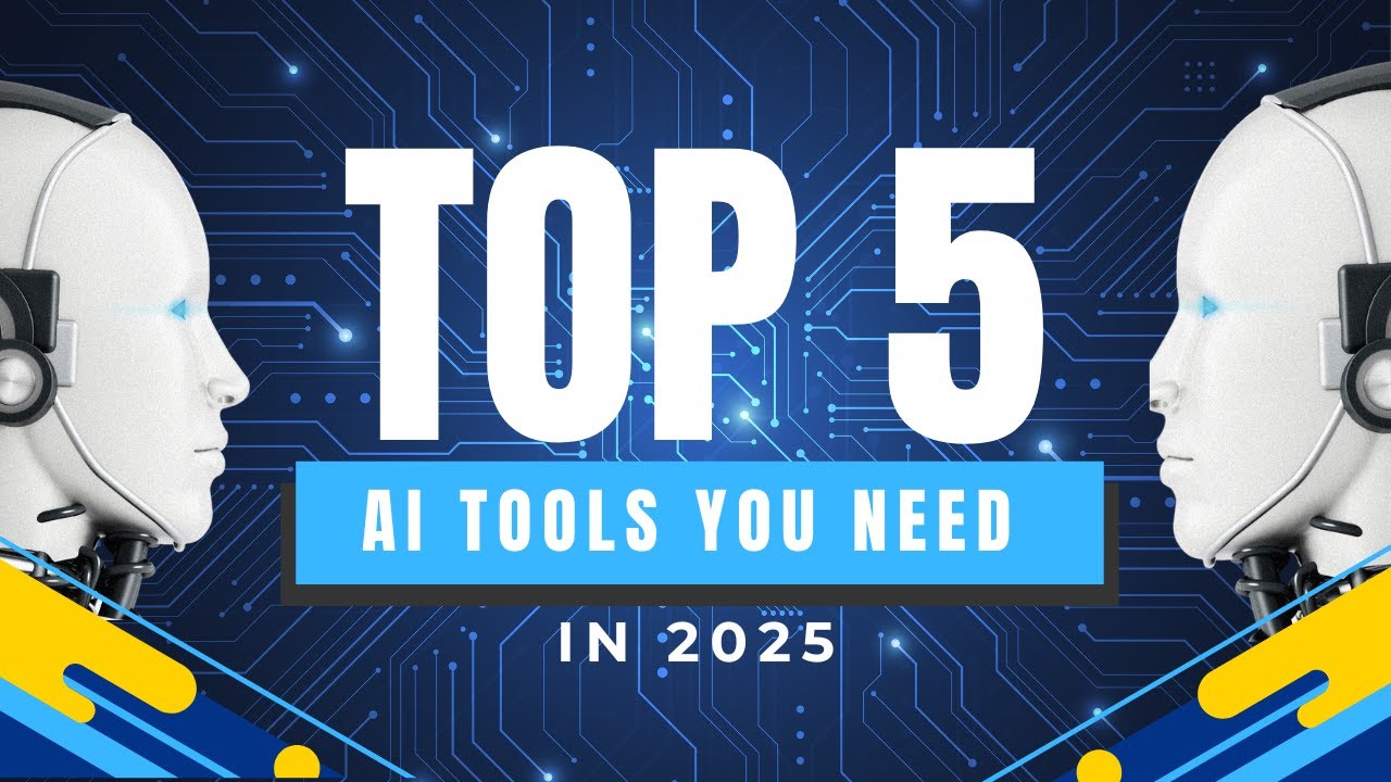 Top 5 AI Tools You NEED in 2025 (Future of Technology! - YouTube