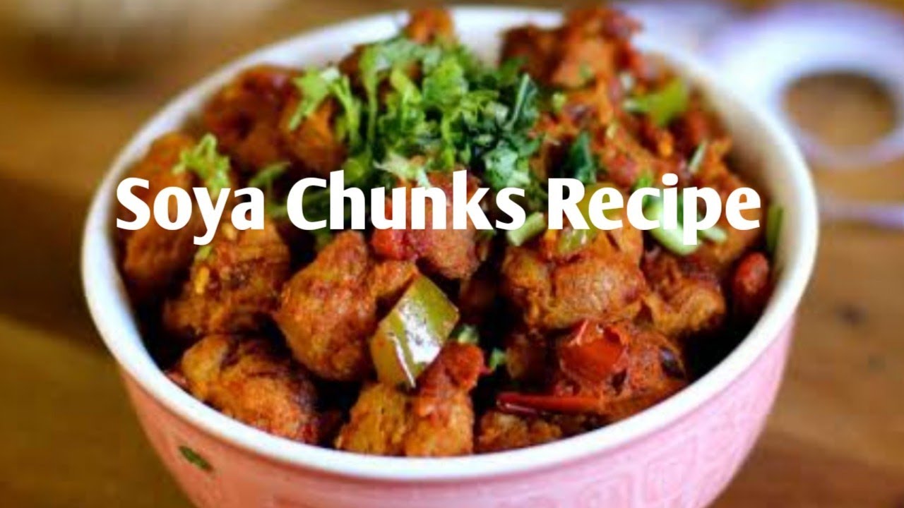 How To Make Soya Chunks | Soya Recipe | Meal Maker Recipe | Nutri ...