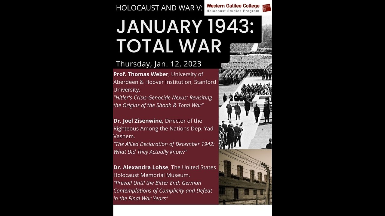 "January 1943: Total War": Prof. Thomas Weber, Dr. Joel Zisenwine, Dr ...