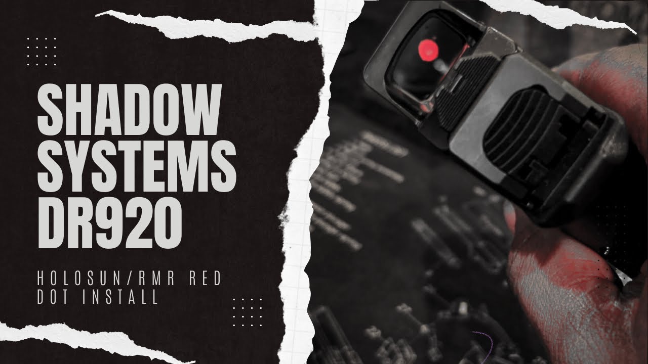 Shadow Systems Optics install - Holosun/RMR Red Dot tutorial - DR920 ...
