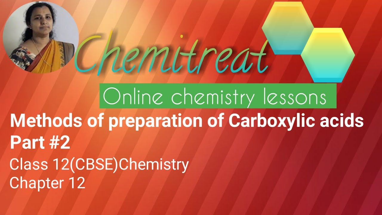 Methods of preparation of Carboxylic acids |class 12 |CBSE | Chemistry ...