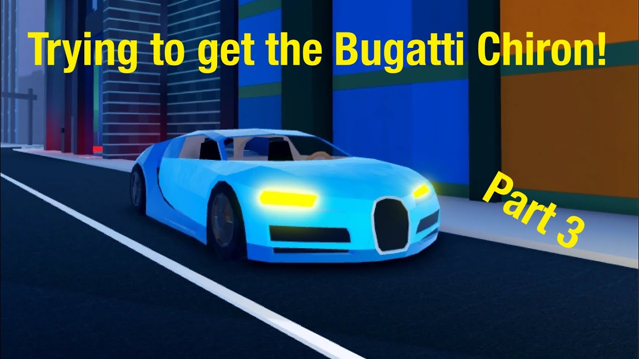 Trying to get the Bugatti Chiron in Jailbreak!!!! Bugatti Chiron Series ...