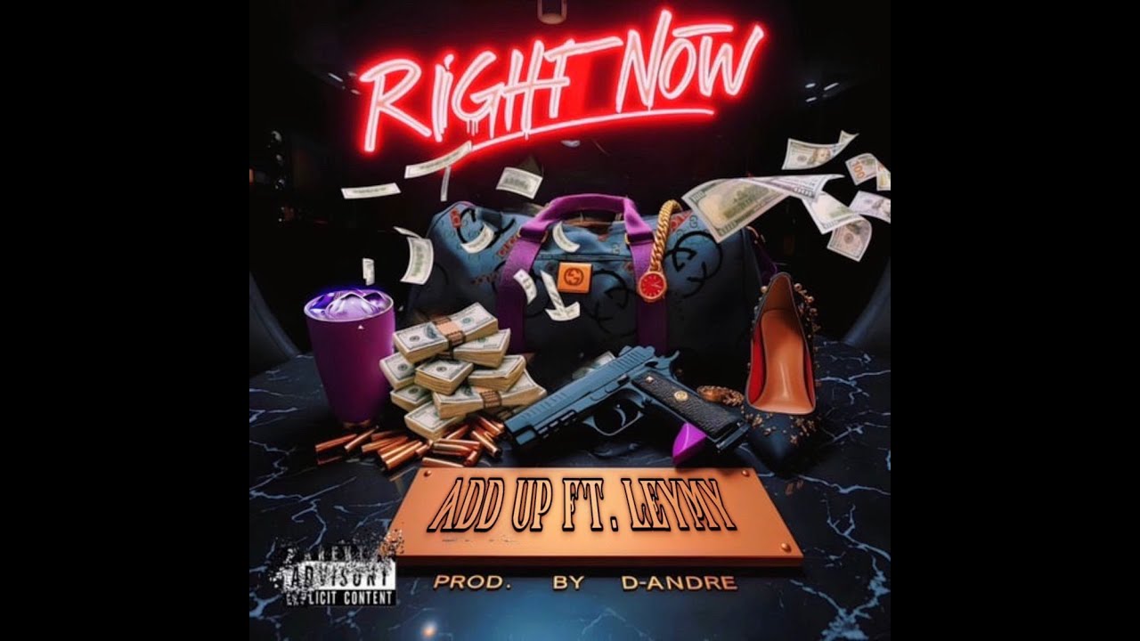 Add Up - Right Now Ft LeyMy (Prod. By D-Andre) - YouTube