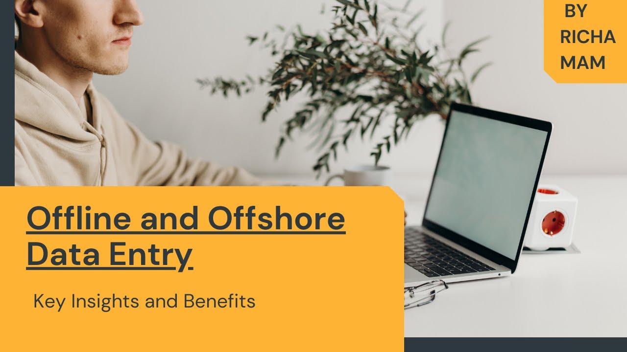 Offline and Offshore Data Entry: Key Insights and Benefits - YouTube