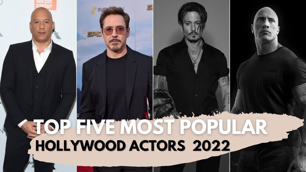 Top Five Most Popular Hollywood Actors In 2022. Johnny Depp is at? # ...