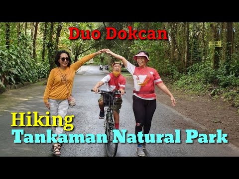 Hiking to Tankaman Natural Park - YouTube
