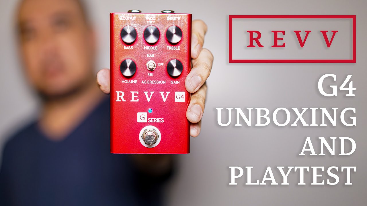 The REVV G4 Distortion Pedal - Unboxing and Playtest of the Ultra High ...