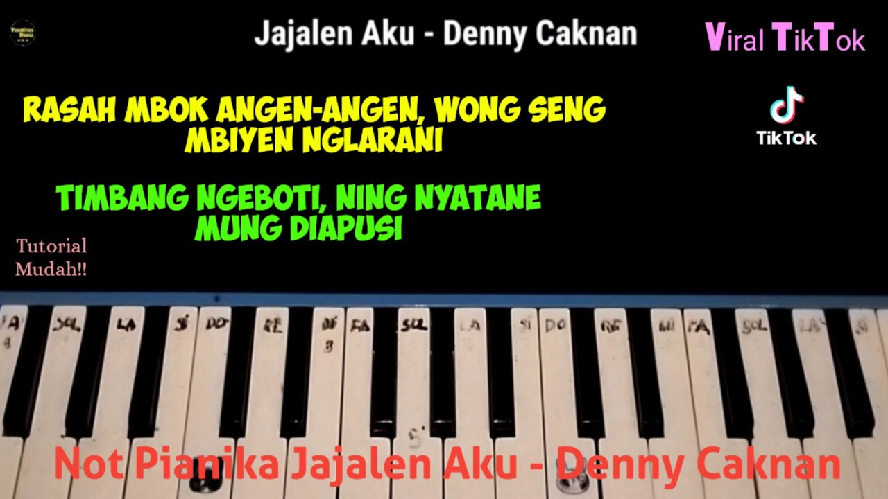 Tutorial Mudah !! Not Pianika Jajalen Aku - Denny Caknan ( Viral TikTok ) by Faustinus Dama ...