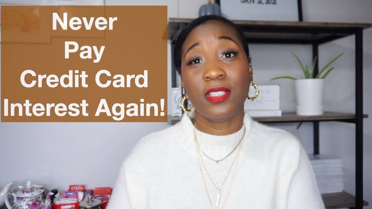 How To Never Pay Interest On Credit Cards YouTube how-to-never-pay-interest-on-credit-cards-youtube
